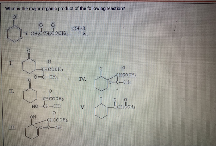 Solved What is the major organic product of the following | Chegg.com