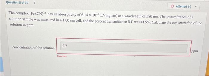 Solved Question 5 of 10 > Attempt 10 The complex (FeSCN]2+ | Chegg.com