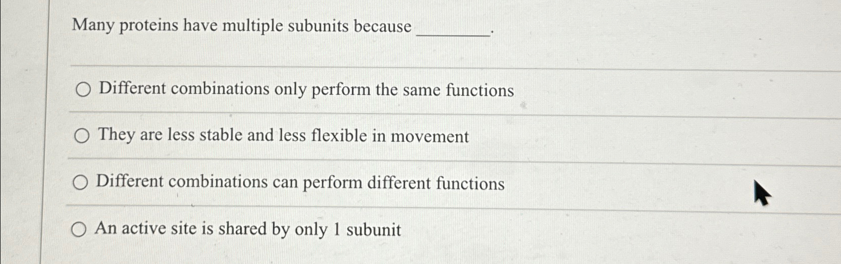 Solved Many proteins have multiple subunits becauseDifferent | Chegg.com
