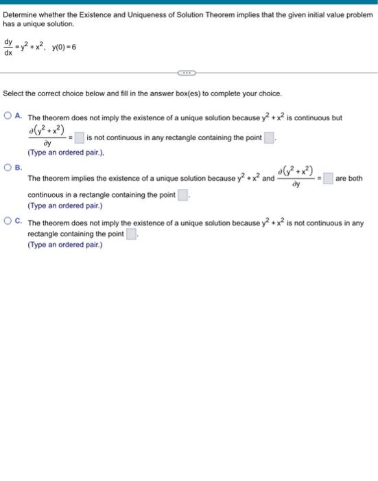 Solved Determine whether the Existence and Uniqueness of | Chegg.com