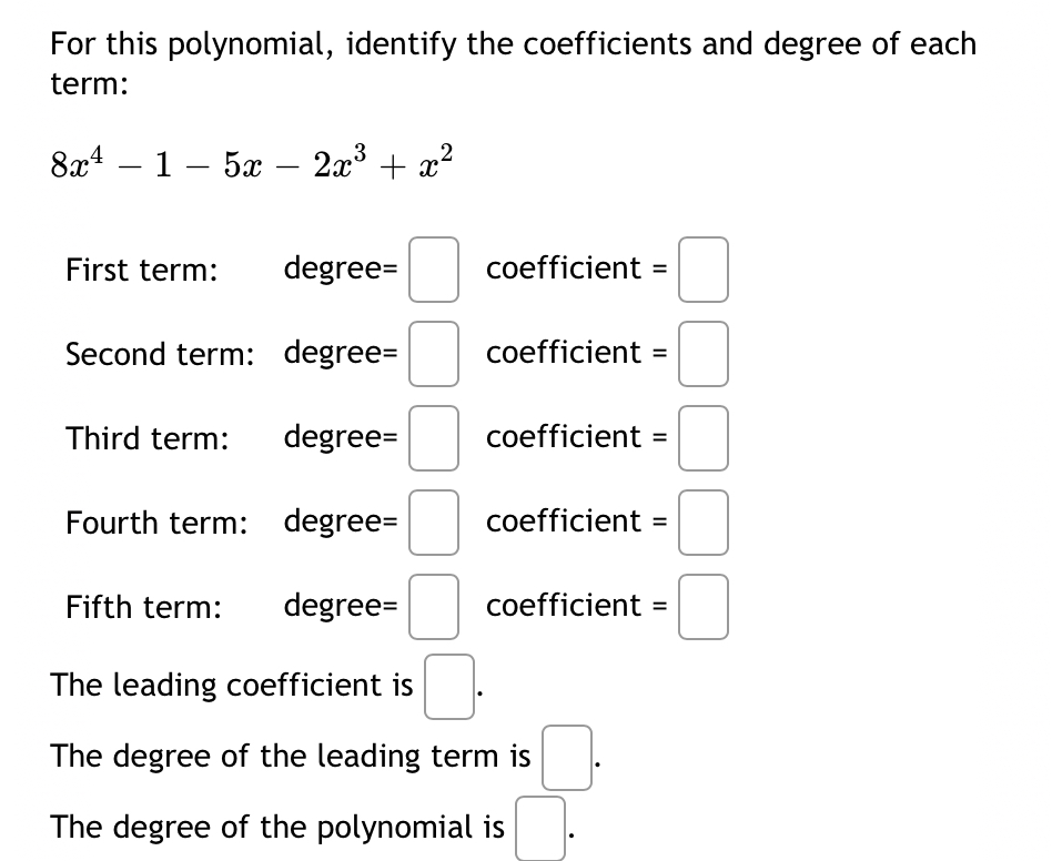 Solved For this polynomial, identify the coefficients and | Chegg.com
