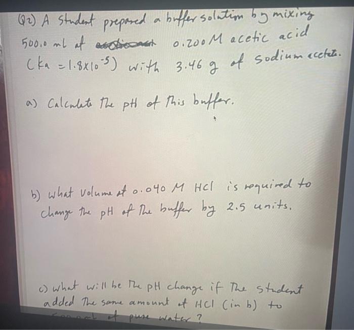 Solved Q2) A student prepared a buffer solution by mixing | Chegg.com