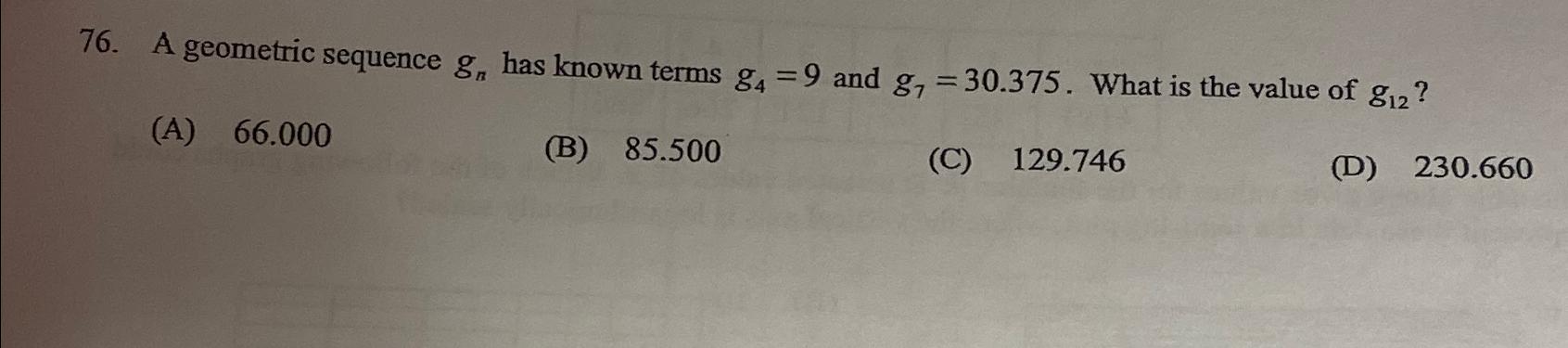 Solved A geometric sequence gn ﻿has known terms g4=9 ﻿and | Chegg.com