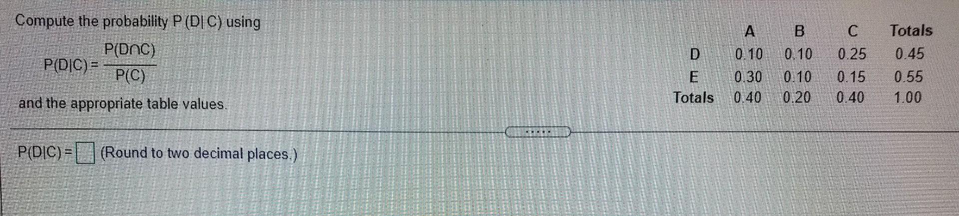Solved Compute the probability P (D[C) using P(DOC) P(DC)= | Chegg.com