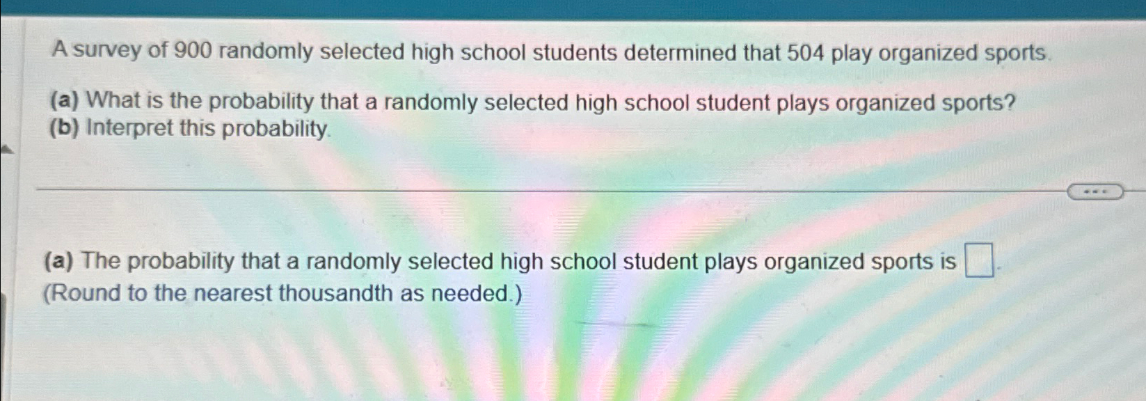 Solved A Survey Of 900 ﻿randomly Selected High School
