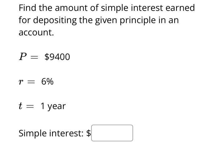 Solved Find the amount of simple interest earned for | Chegg.com