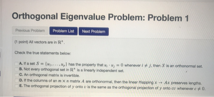 Solved Orthogonal Eigenvalue Problem: Problem 1 Previous | Chegg.com