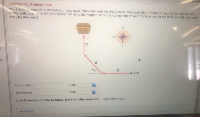 Solved Chapter 01, Problem X16 You are on a treasure hunt | Chegg.com
