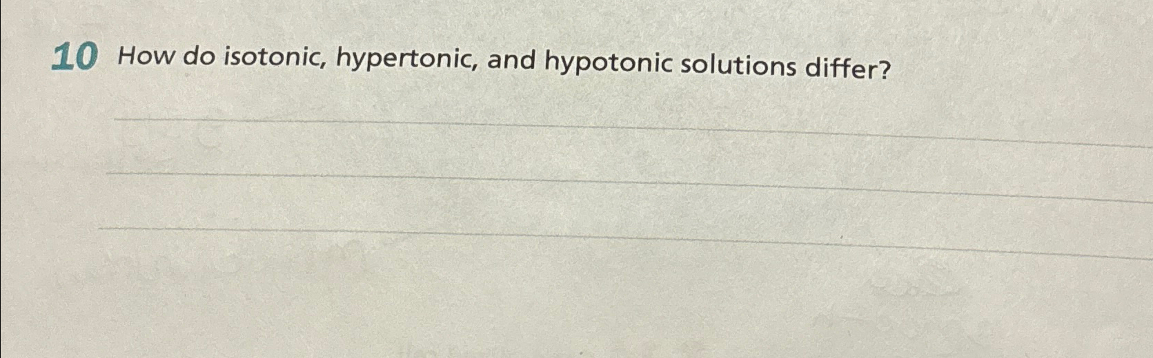 Solved 10 ﻿How do isotonic, hypertonic, and hypotonic | Chegg.com