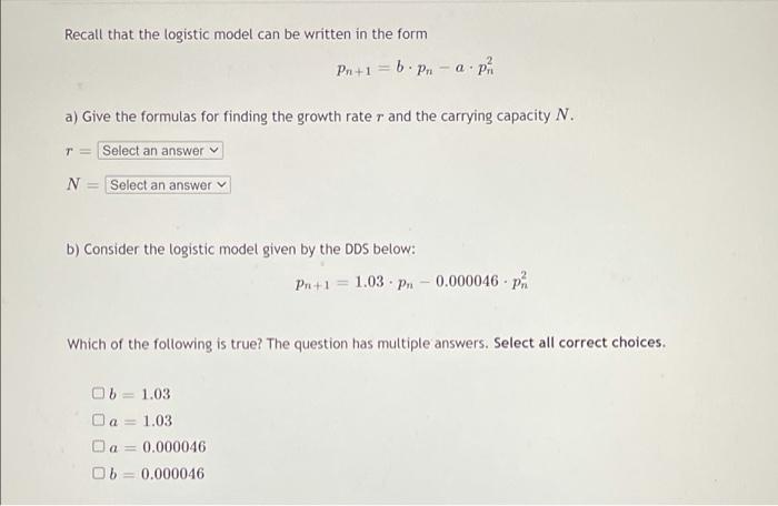 Solved Recall that the logistic model can be written in the | Chegg.com
