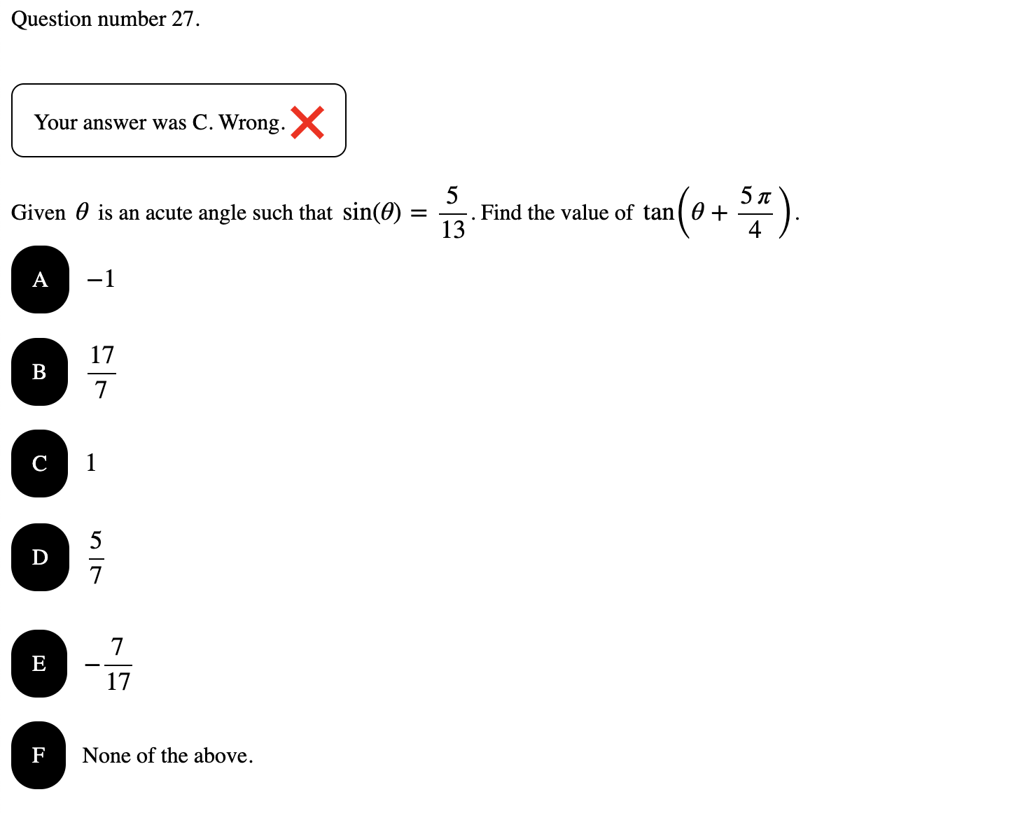 Solved Your answer was C. ﻿Wrong.Given θ ﻿is an acute angle | Chegg.com