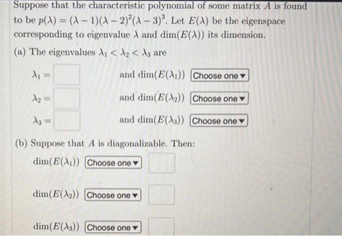 Solved Suppose that the characteristic polynomial of some | Chegg.com
