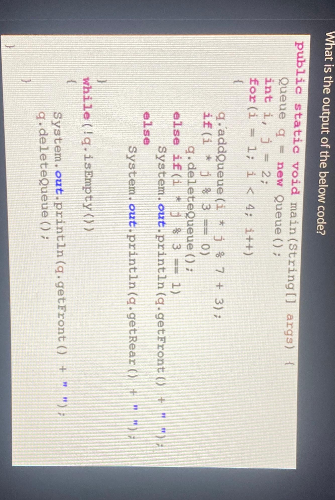 Solved What is the output of the below code?public static | Chegg.com