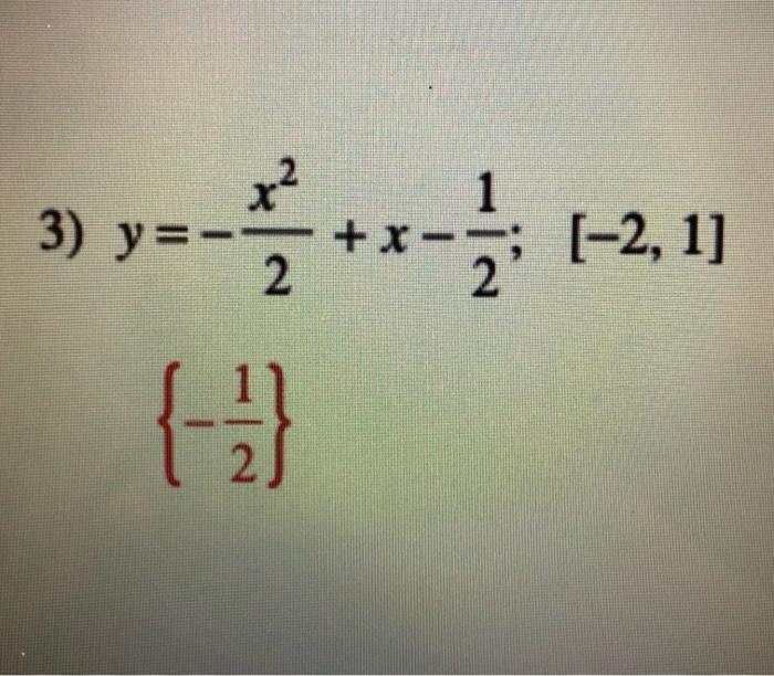 Solved y=2x2−2x−1;[−1,1] {0}the Mean Value Theorem. 2) | Chegg.com