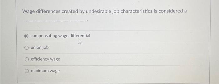 Solved Wage differences created by undesirable job | Chegg.com