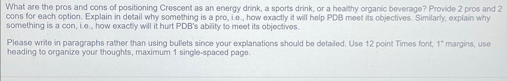 Solved What are the pros and cons of positioning Crescent as | Chegg.com