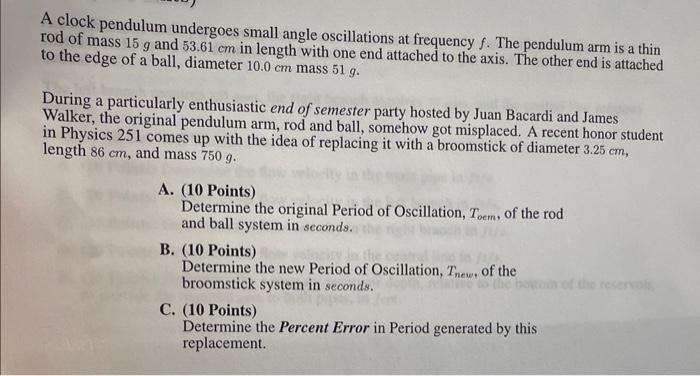 Solved A clock pendulum undergoes small angle oscillations | Chegg.com