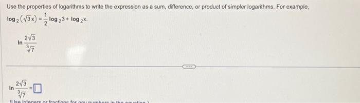 Solved Use the properties of logarithms to write the | Chegg.com