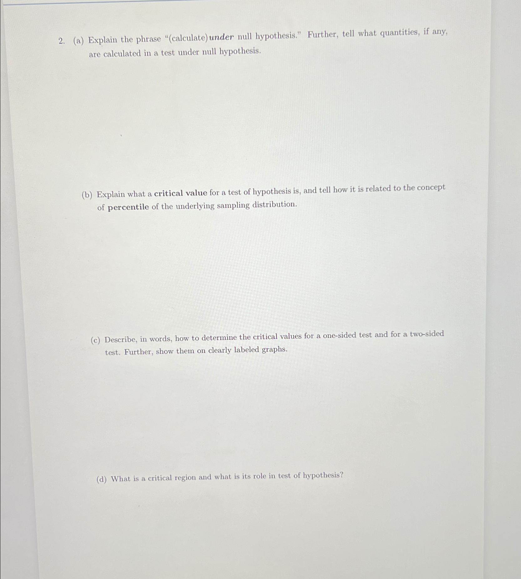 Solved (a) ﻿Explain the phrase "(calculate) ﻿under null | Chegg.com