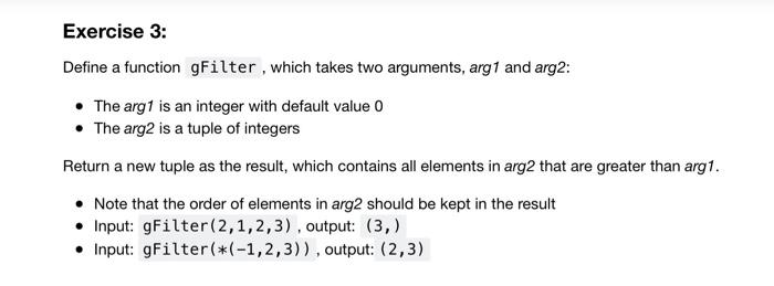 Solved Exercise 3: Define a function gFilter, which takes | Chegg.com