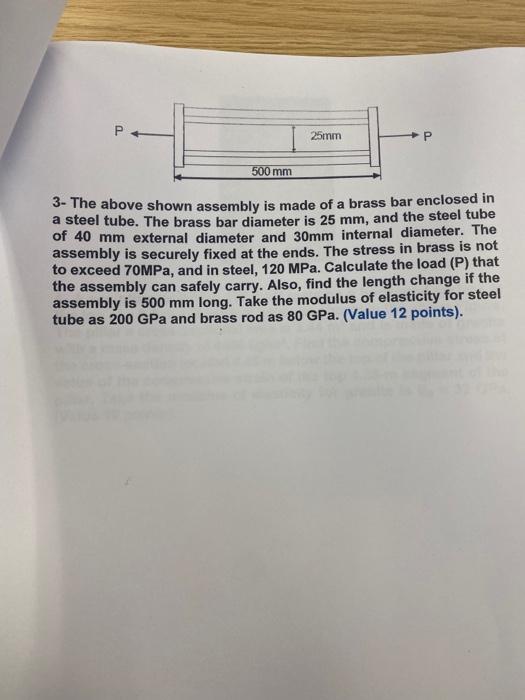 [Solved]: 3- The above shown assembly is made of a brass ba