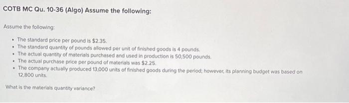 Solved COTB MC Qu. 10-36 (Algo) Assume the following: Assume | Chegg.com