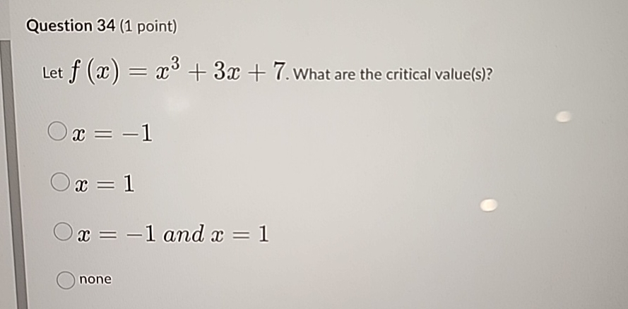 Solved Question 34 (1 ﻿point)Let f(x)=x3+3x+7. ﻿What are the | Chegg.com