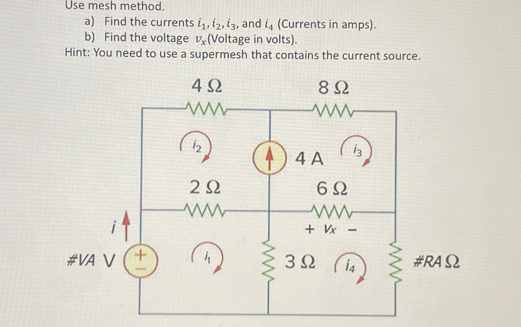 Solved Use mesh method.a) ﻿Find the currents i1,i2,i3, ﻿and | Chegg.com