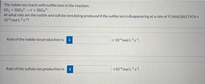 Solved The iodate ion reacts with sulfite ions in the | Chegg.com