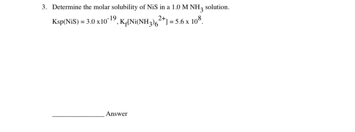 Solved Determine the molar solubility of the following | Chegg.com