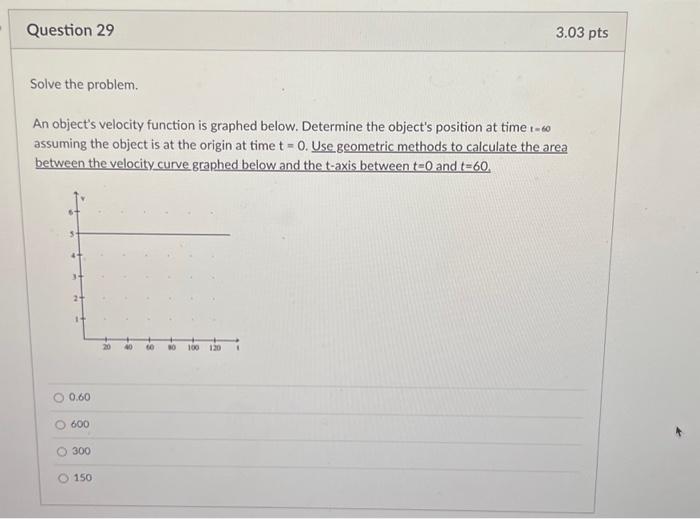 Solved Question 29 Solve the problem. An object's velocity | Chegg.com