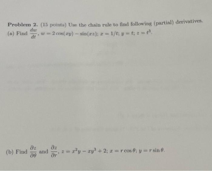 Solved Problem 2. (15 points) Use the chain rule to find | Chegg.com