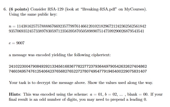 Solved by an EXPERT (6 points) Consider RSA-129 (look at | Chegg.com Solved by an EXPERT (6 points) Consider RSA-129 (look at | Chegg.com
