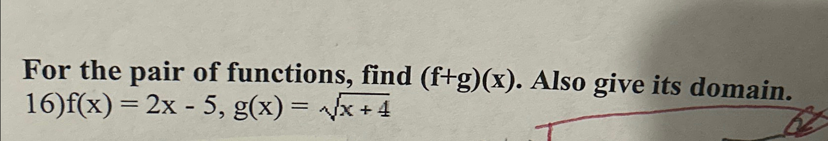 Solved For the pair of functions, find (f+g)(x). ﻿Also give | Chegg.com