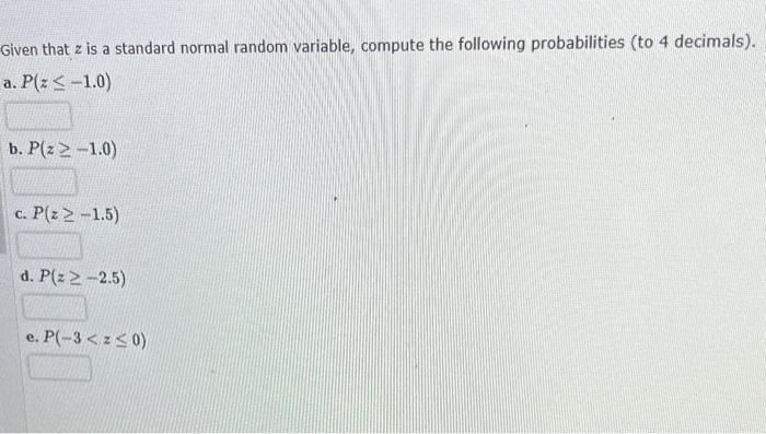 Solved Given that z is a standard normal random variable, | Chegg.com