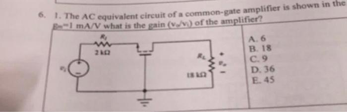Solved 6. 1. The AC equivalent circuit of a common-gate | Chegg.com