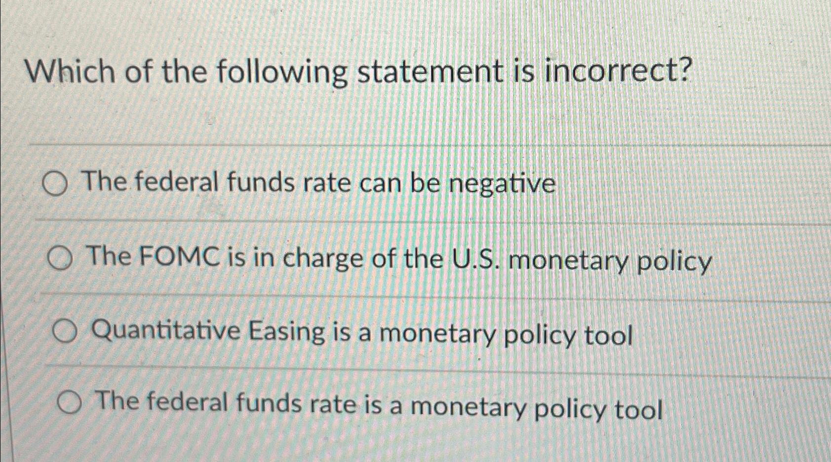 Solved Which of the following statement is incorrect?The | Chegg.com