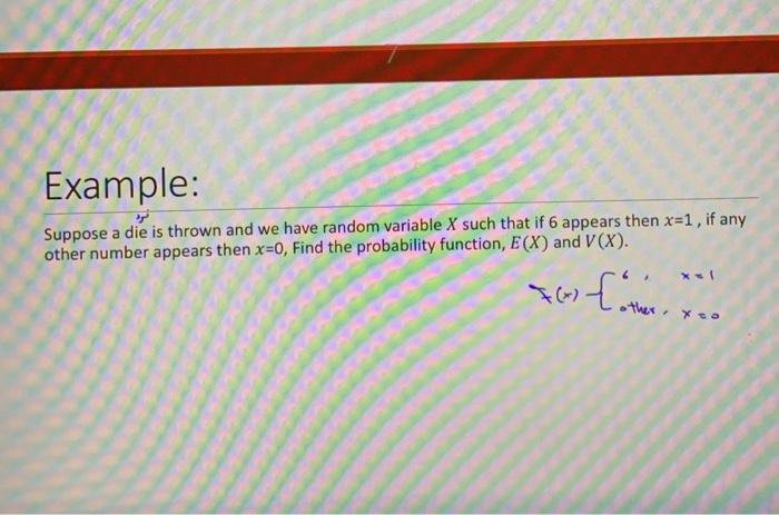 Solved Suppose a die is thrown and we have random variable X | Chegg.com
