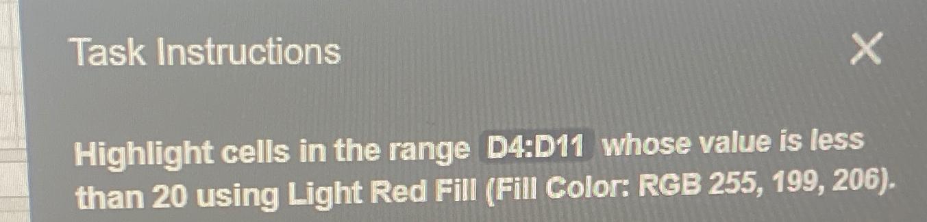 Solved Task InstructionsHighlight cells in the range D4:D11 | Chegg.com