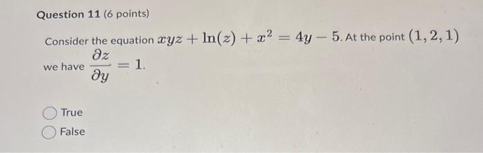 Solved Consider the equation xyz+ln(z)+x2=4y−5. At the point | Chegg.com
