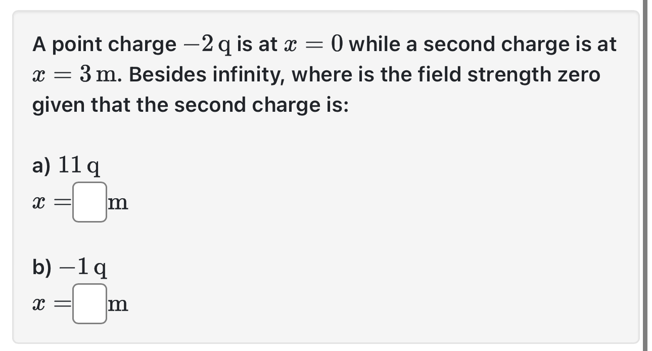 Solved A point charge -2 ﻿q is at x=0 ﻿while a second charge | Chegg.com