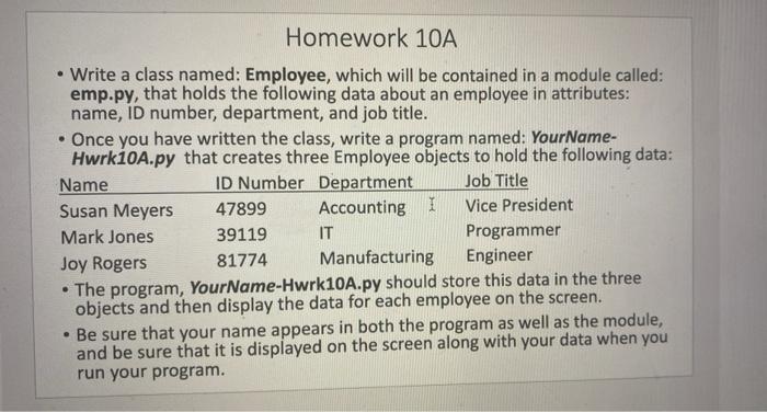 Solved - Write a class named: Employee, which will be | Chegg.com