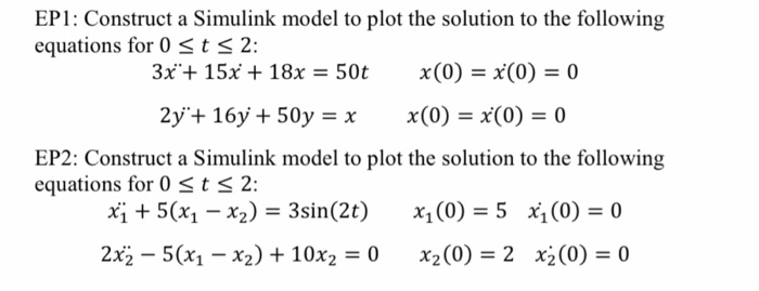 Solved Ep1 Construct A Simulink Model To Plot The Solution