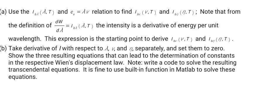 a) Use the Ibλ(λ,T) and co=λV relation to find | Chegg.com