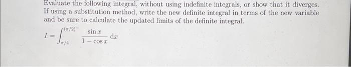 Solved Evaluate the following integral, without using | Chegg.com