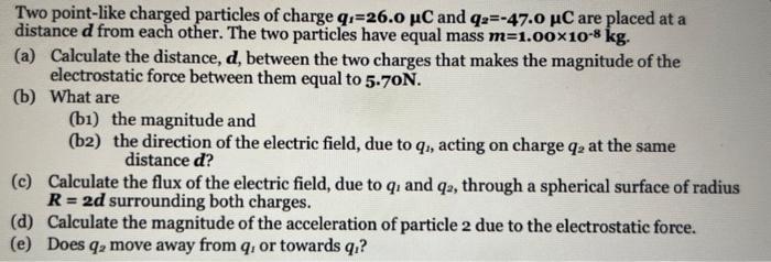 Solved Two point-like charged particles of charge q1=26.0μC | Chegg.com