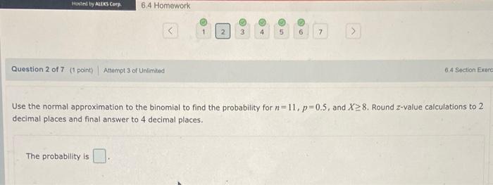 Solved Use the normal approximation to the binomial to find | Chegg.com
