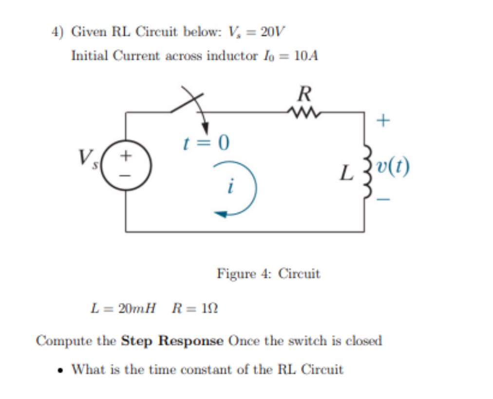 Given RL Circuit below: Vs=20VInitial Current across | Chegg.com
