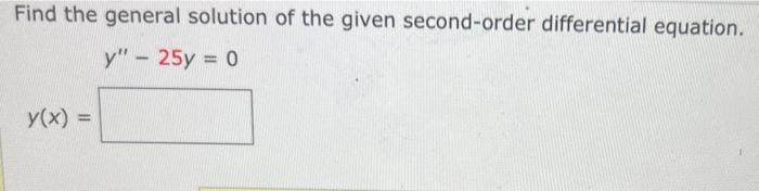 Find the general solution of the given second-order | Chegg.com