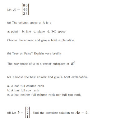 Solved Let A=[004623](a) ﻿The column space of A ﻿is aa. | Chegg.com